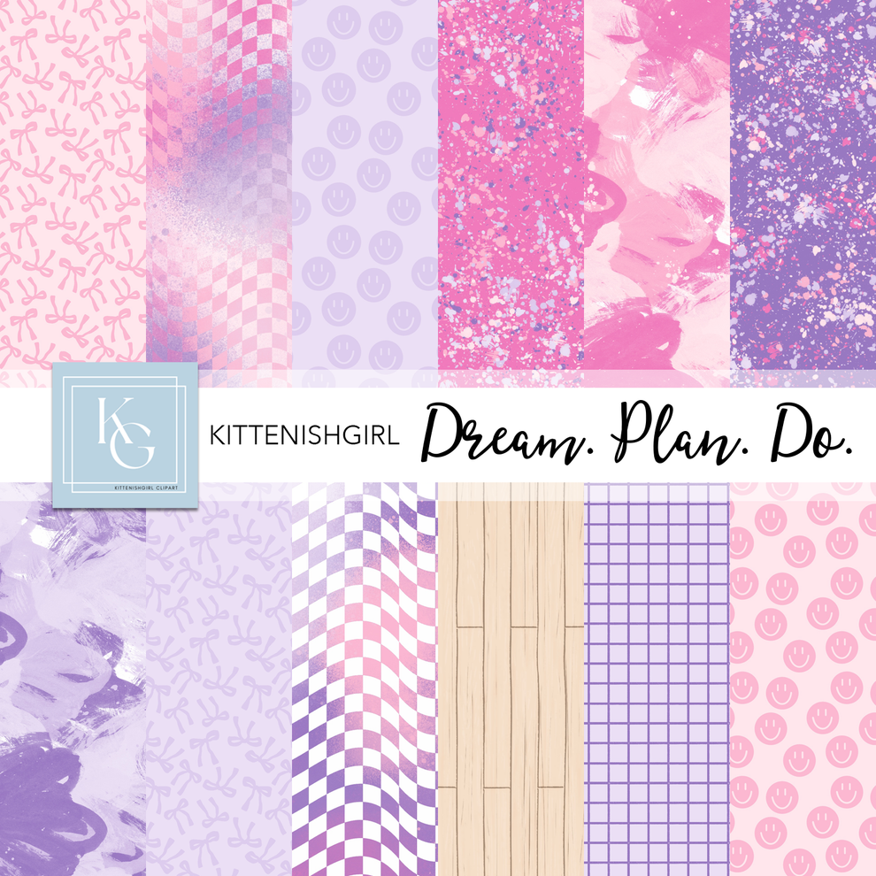 Dream. Plan. Do. - Cute // Digital Papers – kittenishgirl